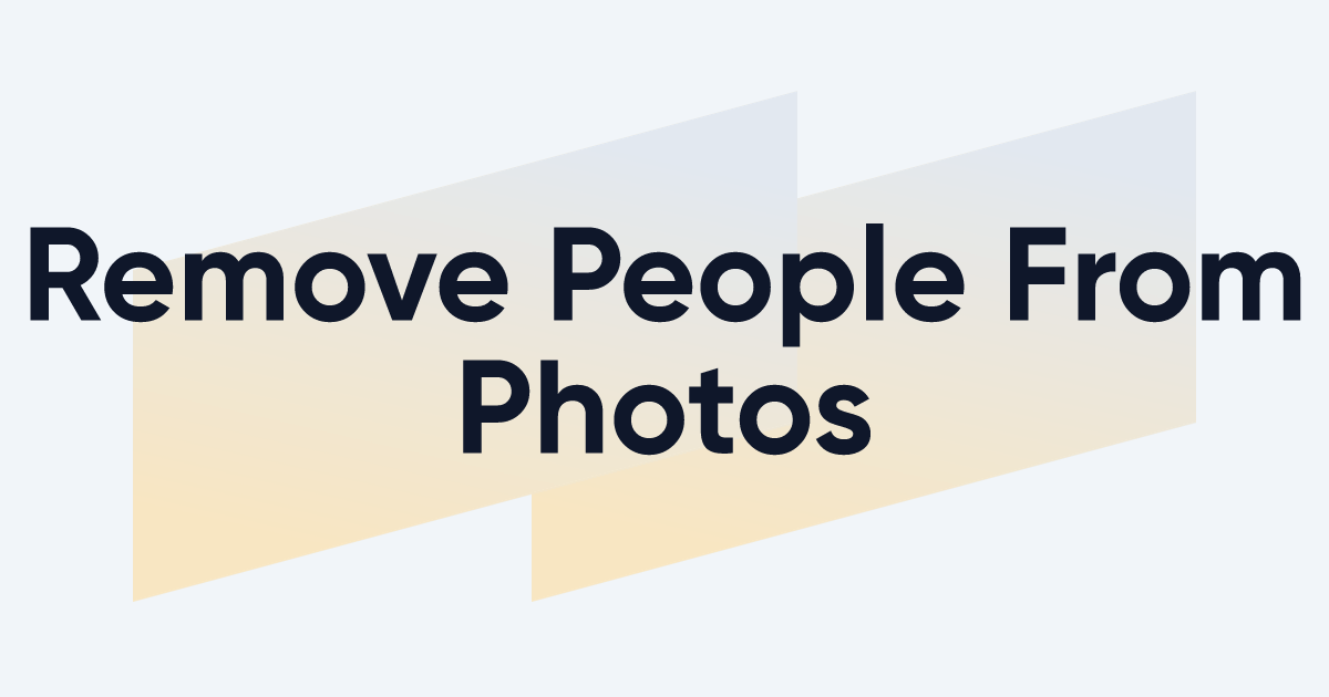 AI Person Remover: Remove People From Photos (Free) | EXPERTE.com