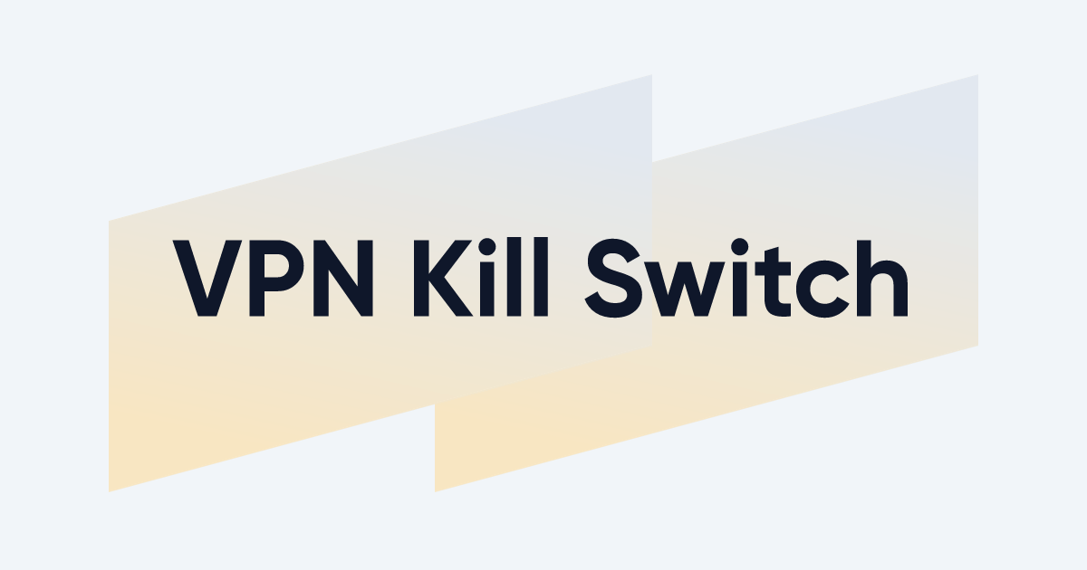 VPN Kill Switch: What Is It and When Do You Need One? | EXPERTE.com